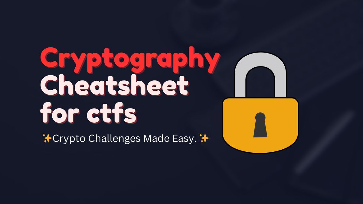 CTF Cryptography Cheatsheet/Checklist — Neerajlovecyber